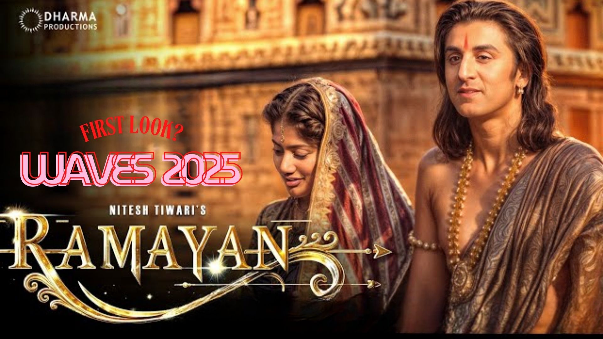 Ranbir Kapoor’s Ramayana: First Look Expected at WAVES Summit 2025?